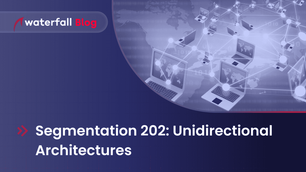 Unidirectional Architectures vs. Firewalls