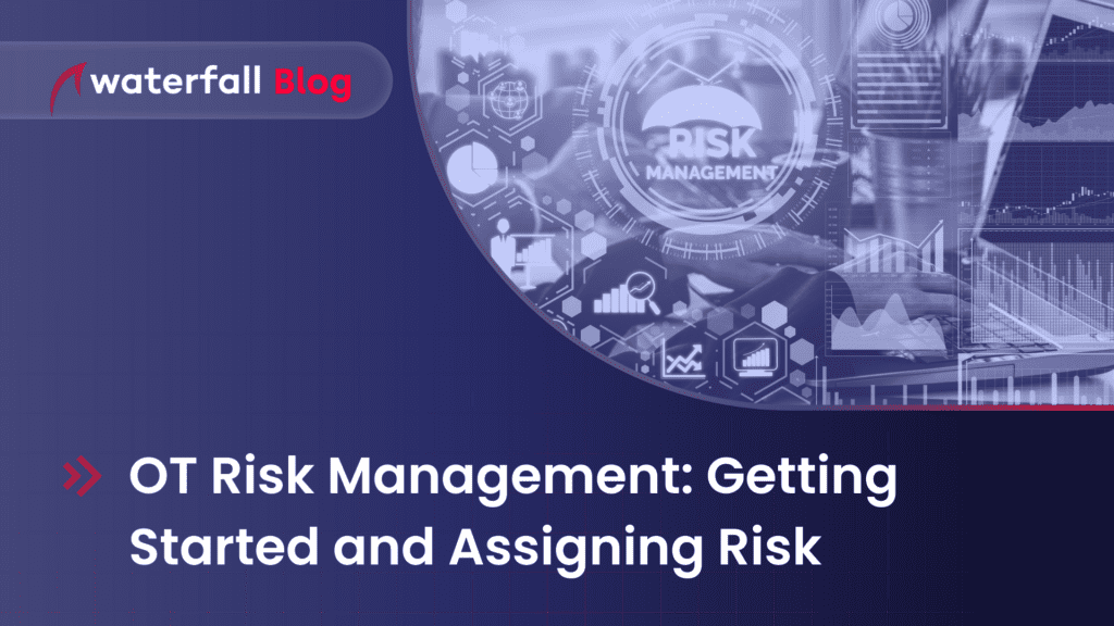 OT Cyber Risk Management: Step 1 How to get started