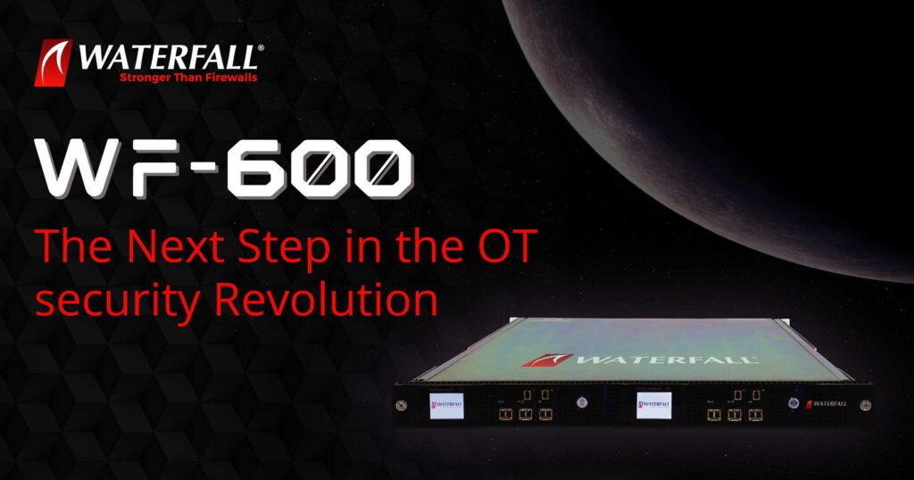 Waterfall Security Announces New WF-600 Unidirectional Security Gateway | Waterfall Security ...
