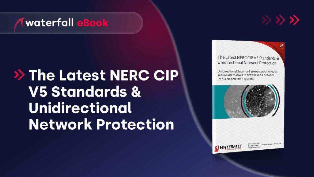 NERC CIP V5 Standards and Unidirectional Network Protection whitepaper ...