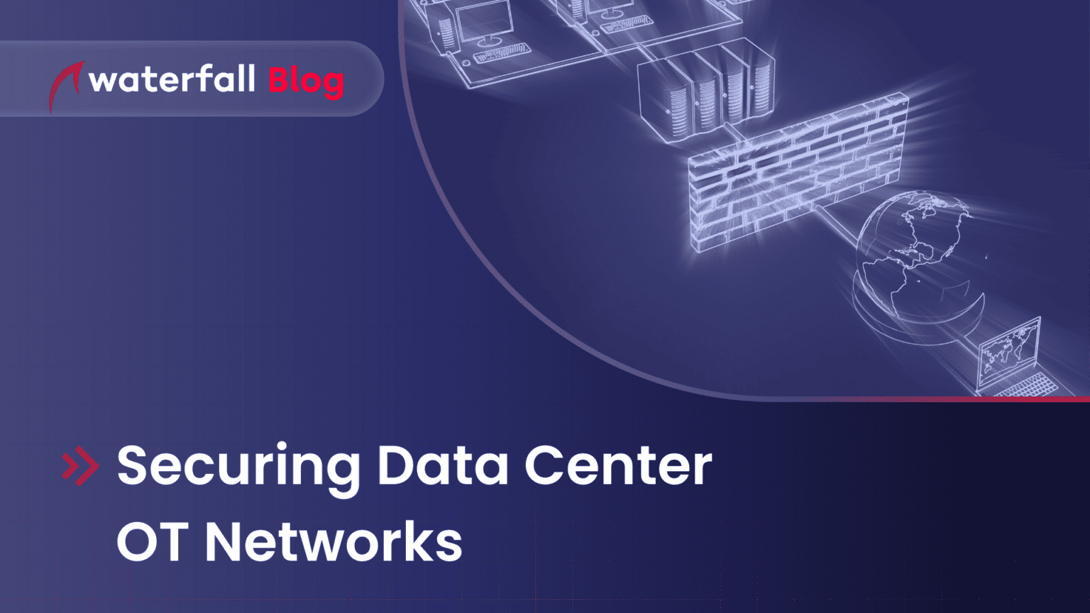 Securing Data Center OT Networks | Waterfall Security Solutions