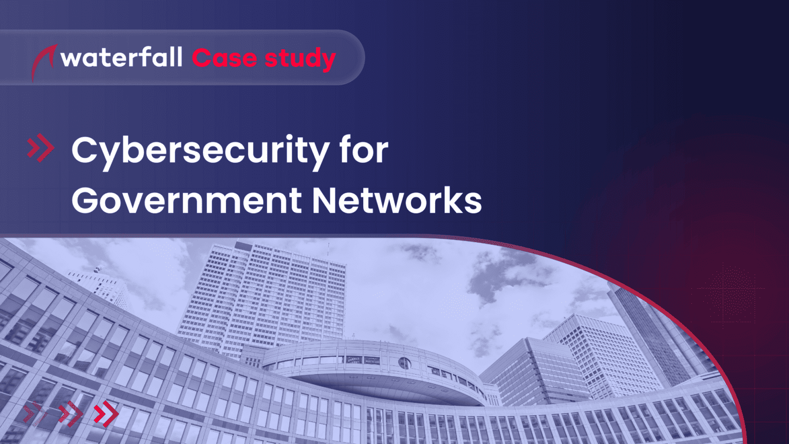 Cybersecurity for Government Networks | Waterfall Security Solutions