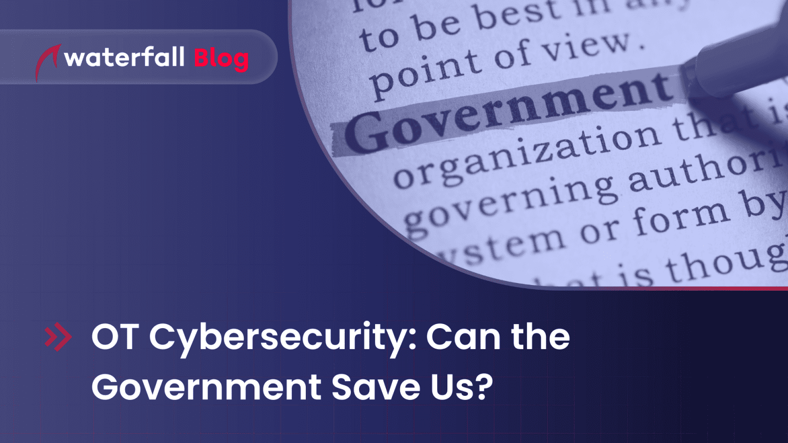 OT Cybersecurity: Can the Government Save Us? | Waterfall Security ...