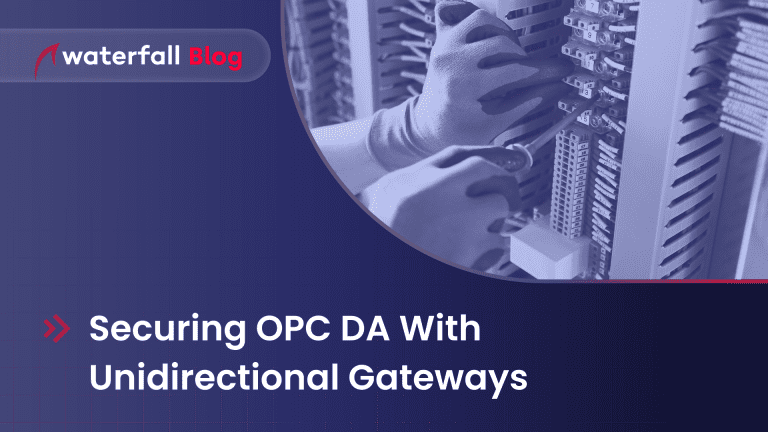 Securing OPC DA With Unidirectional Gateways | Waterfall Security Solutions