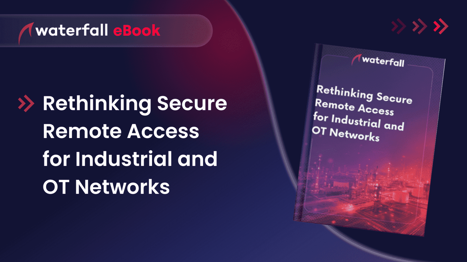 Rethinking Secure Remote Access for Industrial and OT Networks | Waterfall Security Solutions
